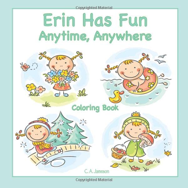 Erin Has Fun Anytime, Anywhere Coloring Book by C. A. Jameson | Goodreads