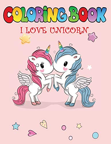 I Love Unicorns Coloring Book: A Princess Unicorn Coloring Page for ...