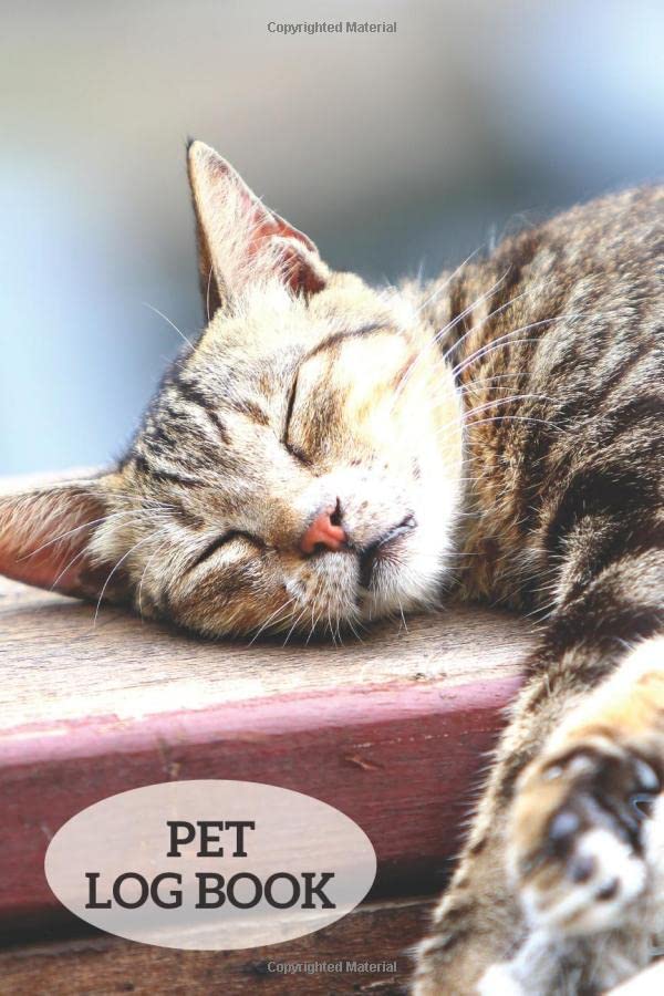 Pet Log Book: Notebook Journal For Animal Owners & Lovers To Record ...