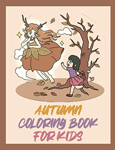 Autumn Coloring Book for Kids: : Stress Relief Autumn Coloring Activity ...