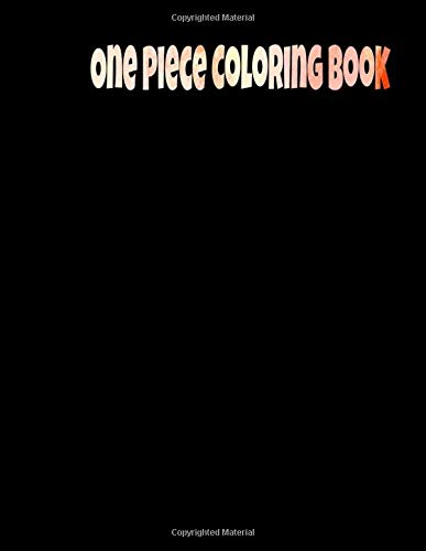 One piece Coloring Book: Your Best One piece Characters, More Then 60 ...