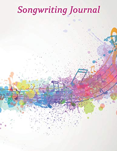 Songwriting Journal: A Combination Journal Notebook with Lined Pages ...