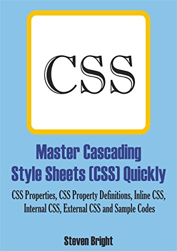 Master Cascading Style Sheets Css Quickly Css Properties Css