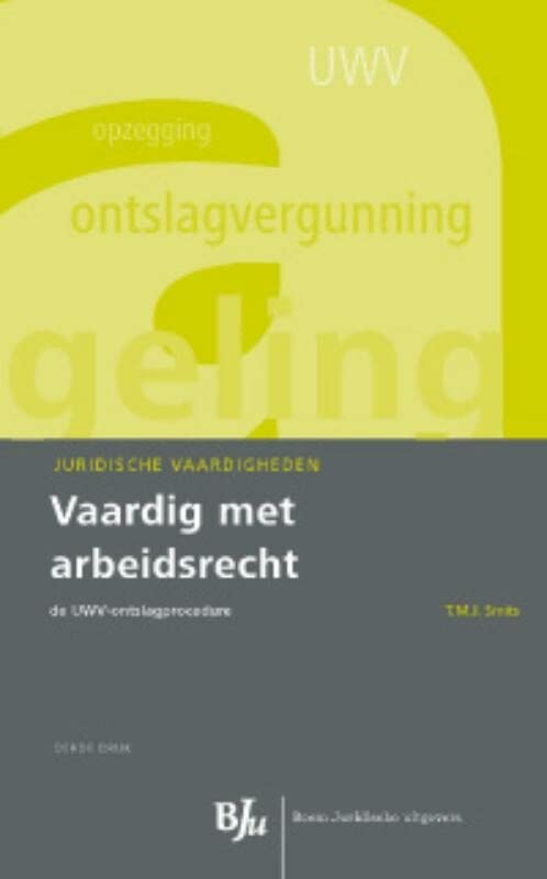 Vaardig met arbeidsrecht (Juridische vaardigheden) by TMJ Smits | Goodreads
