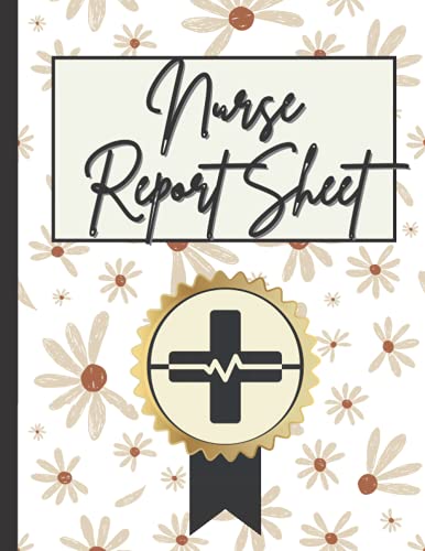 Nurse Report sheet: Large size 120 pages Nursing Report Sheet Notebook ...