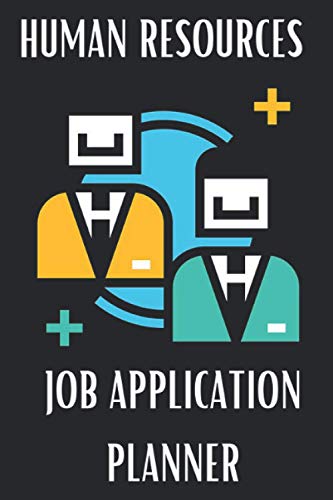 Human Resources Job Application Planner: Apply For Your Dream Job And ...