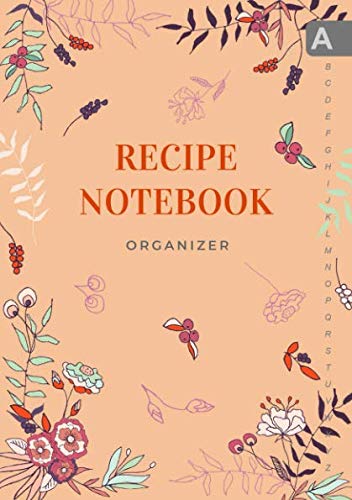 Recipe Notebook Organizer: A5 Small Recipe Book to Write In with ...