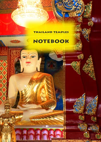 THAILAND TEMPLES NOTEBOOK: A great gift for a travel loving friend, or ...