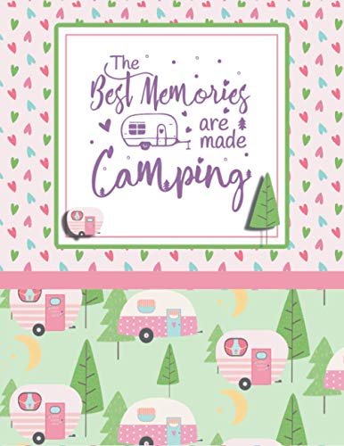 The Best Memories Are Made Camping: Glamping Logbook, Campground ...