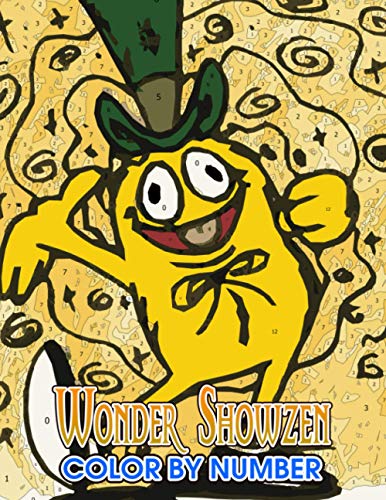 Wonder showzen Color By Number: Wonder showzen Coloring Book An Adult ...