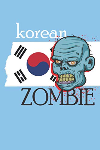 KOREAN ZOMBIE: "THE KOREAN ZOMBIE" Notebook /Journal; Great Gift For ...