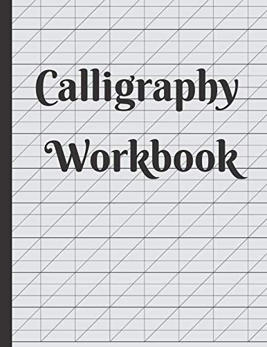 Calligraphy Workbook: Blank Lined Handwriting Practice Paper for Adults ...