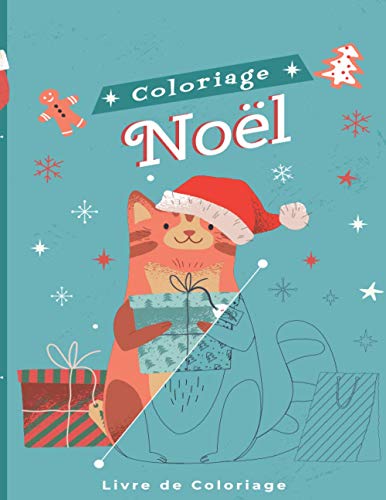 Livre de Coloriage de Noël: Livre de Coloriage sur le Thème de Noël ...