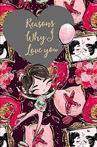 Reasons Why I Love You: Valentine's Day Gift: This is a blank, lined ...