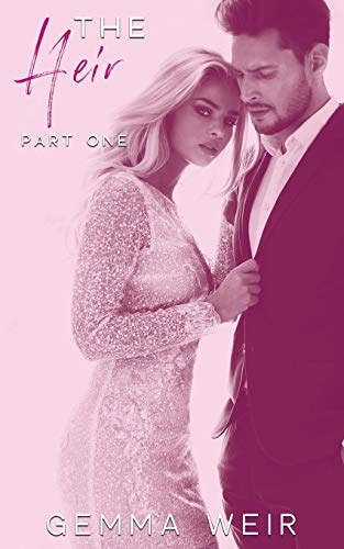 The Heir - Part One (The Kings & Queens of St Augustus) by Gemma Weir ...