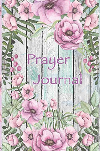 Prayer Journal: A Notebook To Record Prayers For Family And Friends by ...