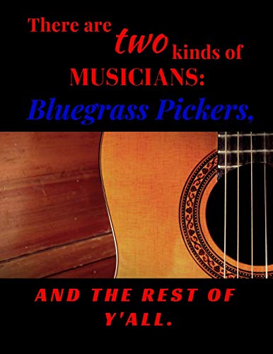 Bluegrass Pickers: Guitar Tablature & Sheet Music Notebook- 8.5 x 11 ...