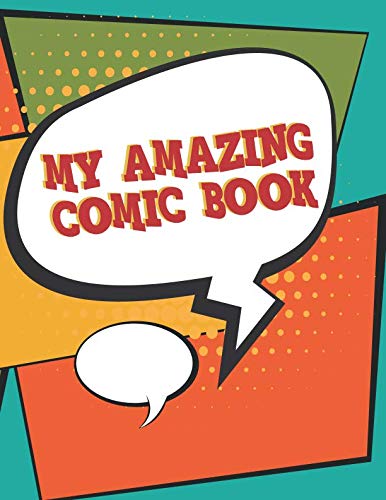 My amazing comic book: 8.5x11 professional comic book create your own ...