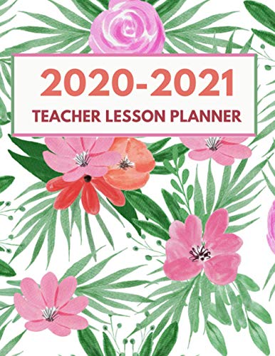 Teacher Lesson Planner 2020-2021: Weekly and Monthly Agenda Calendar ...
