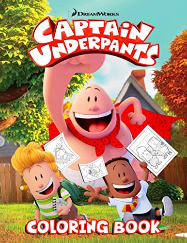 Captain Underpants Coloring Book: Interesting Item To Refresh And Relax ...