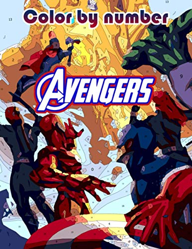 Avengers Color By Number: Avengers Coloring Book An Adult Coloring Book ...