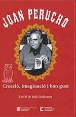 Joan Perucho. Creació, imaginació i bon gust by Joan Perucho | Goodreads