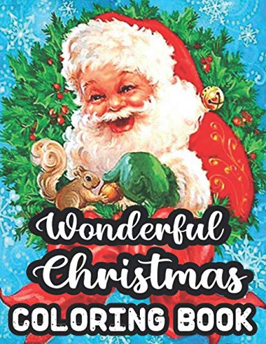 Wonderful Christmas Coloring Book: Merry & Bright Holiday 50 Wonderful ...