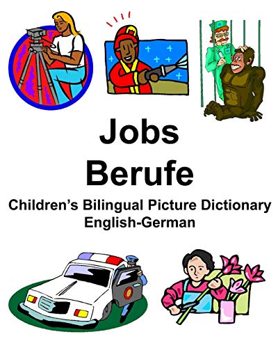 English-German Jobs/Berufe Children’s Bilingual Picture Dictionary by ...