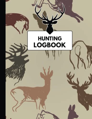 Hunting Logbook: Keep Track Of Your Hunting Trips | Record The Weather ...