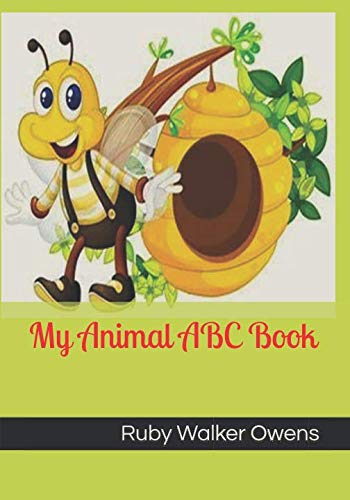 My Animal ABC Book by Ruby Walker Owens | Goodreads