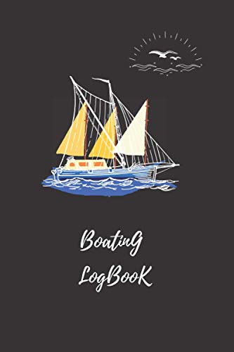 Boat Log Book: Journal log book to Record Boat and Trip Information ...