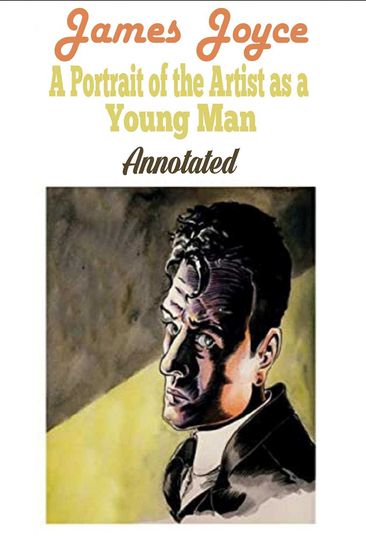 A Portrait of the Artist as a Young Man Annotated by James Joyce ...