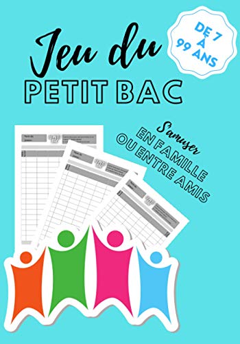 Jeu du petit bac S'amuser en famille ou entre amis de 7 à 99 ans: 100 ...