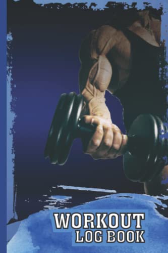 Workout Logbook: workout log book workout tracker journal, weekly check ...