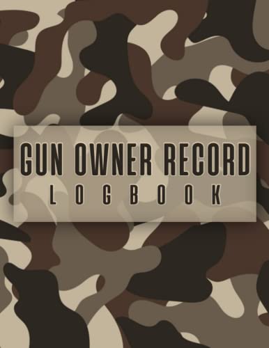 gun owner record logbook: Personal Firearms Record Log Book for Gun ...