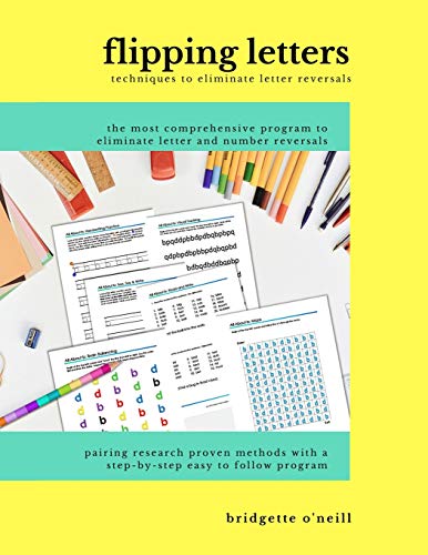 flipping letters: techniques to eliminate letter reversals by Bridgette ...