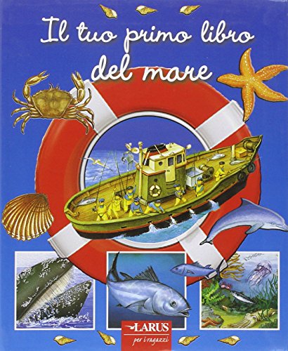 Il tuo primo libro del mare by unknown author | Goodreads