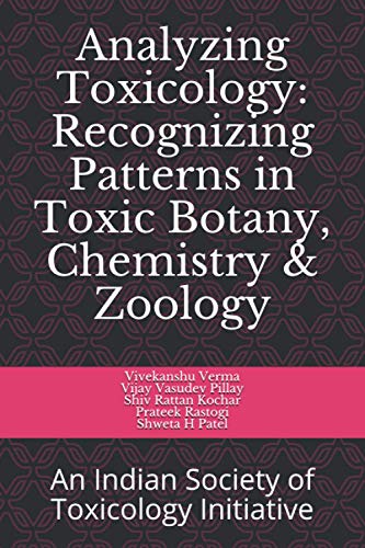 Analyzing Toxicology: Recognizing Patterns in Toxic Botany, Chemistry ...