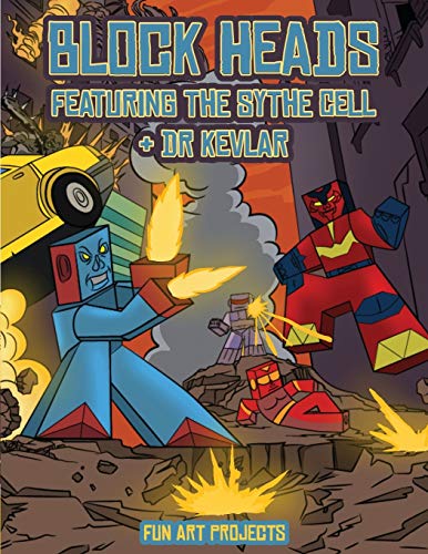 Fun Art Projects (Block Heads - Featuring the Sythe Cell & Dr Kevlar ...