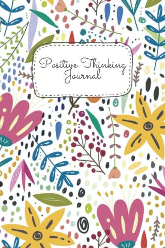 Positive Thinking Journal: Journal for Daily Gratitude and Self ...