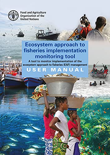 Ecosystem approach to fisheries implementation monitoring tool: A tool ...