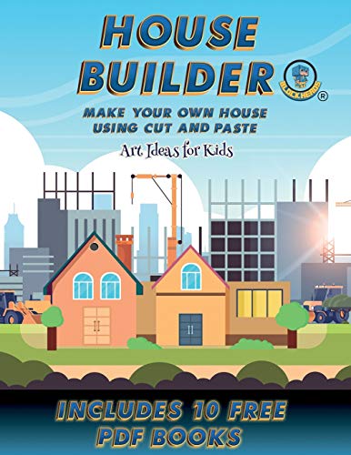 Art Ideas for Kids (House Builder): Build your own house by cutting and ...