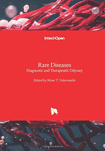 Rare Diseases: Diagnostic and Therapeutic Odyssey by Mani T Valarmathi | Goodreads