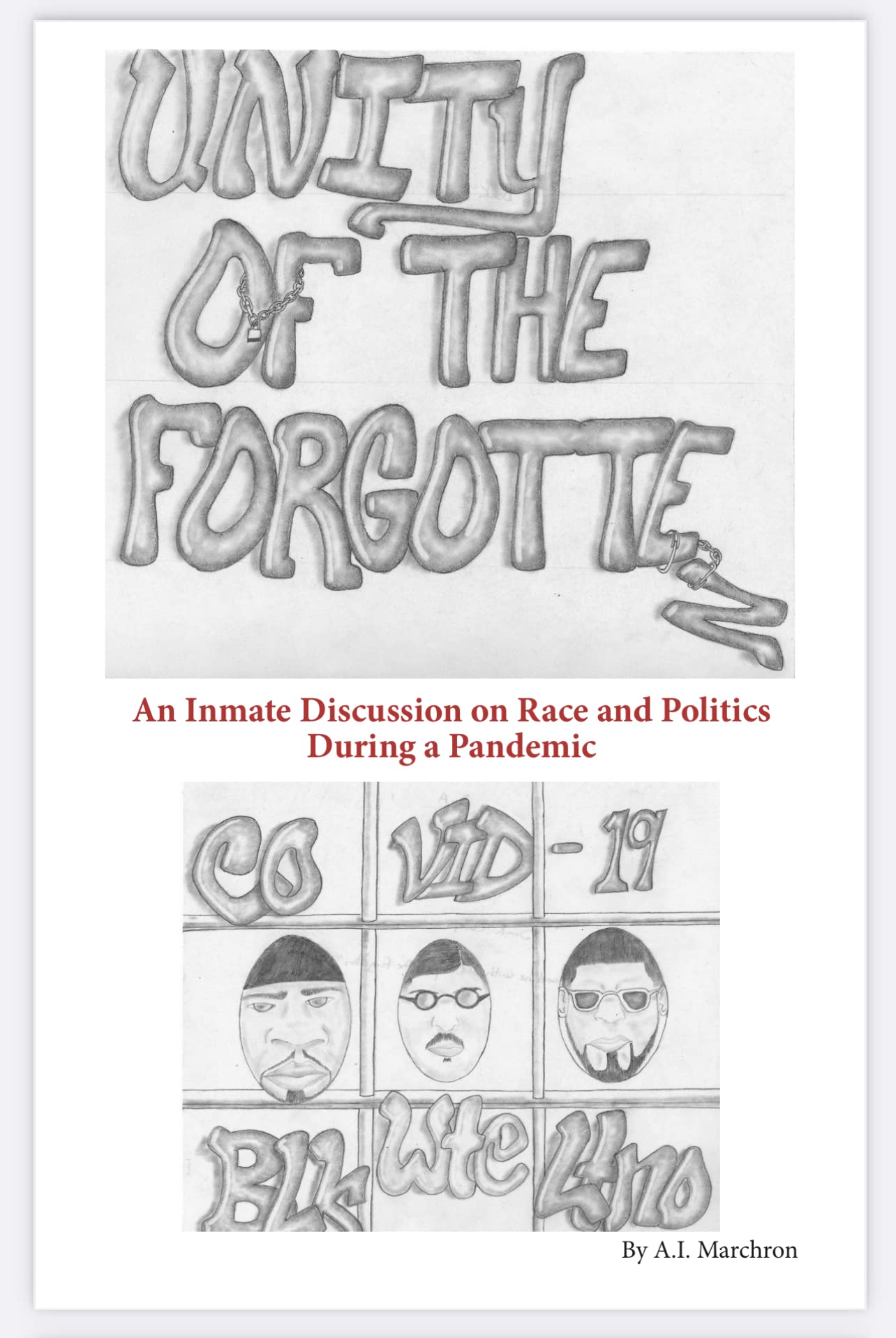 Unity of the Forgotten: An Inmate Discussion on Race and Politics ...