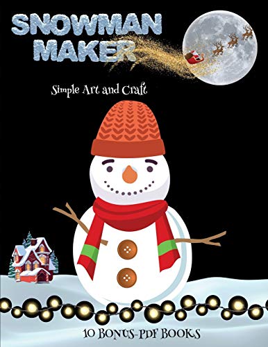 Simple Art and Craft (Snowman Maker): Make your own snowman by cutting ...