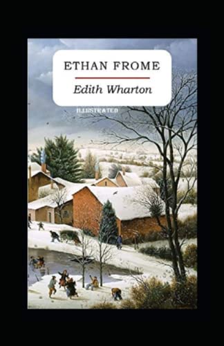 Ethan Frome Illustrated by Edith Wharton | Goodreads