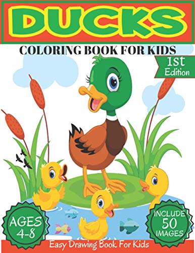 Ducks Coloring Book For Kids Ages 4-8: Beautiful 50 Fun Ducks Designs ...