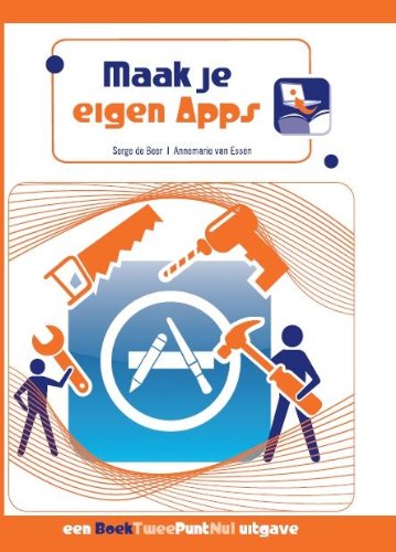 BoekTweePuntNul Maak je eigen apps (Dutch Edition) by Serge de Beer ...