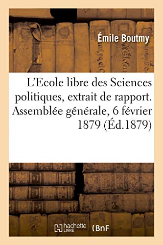 L'Ecole libre des Sciences politiques (French Edition) by Boutmy-E | Goodreads