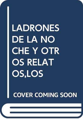 Los ladrones de la noche y otros relatos (Colección de papel) by José Espinosa Martínez | Goodreads